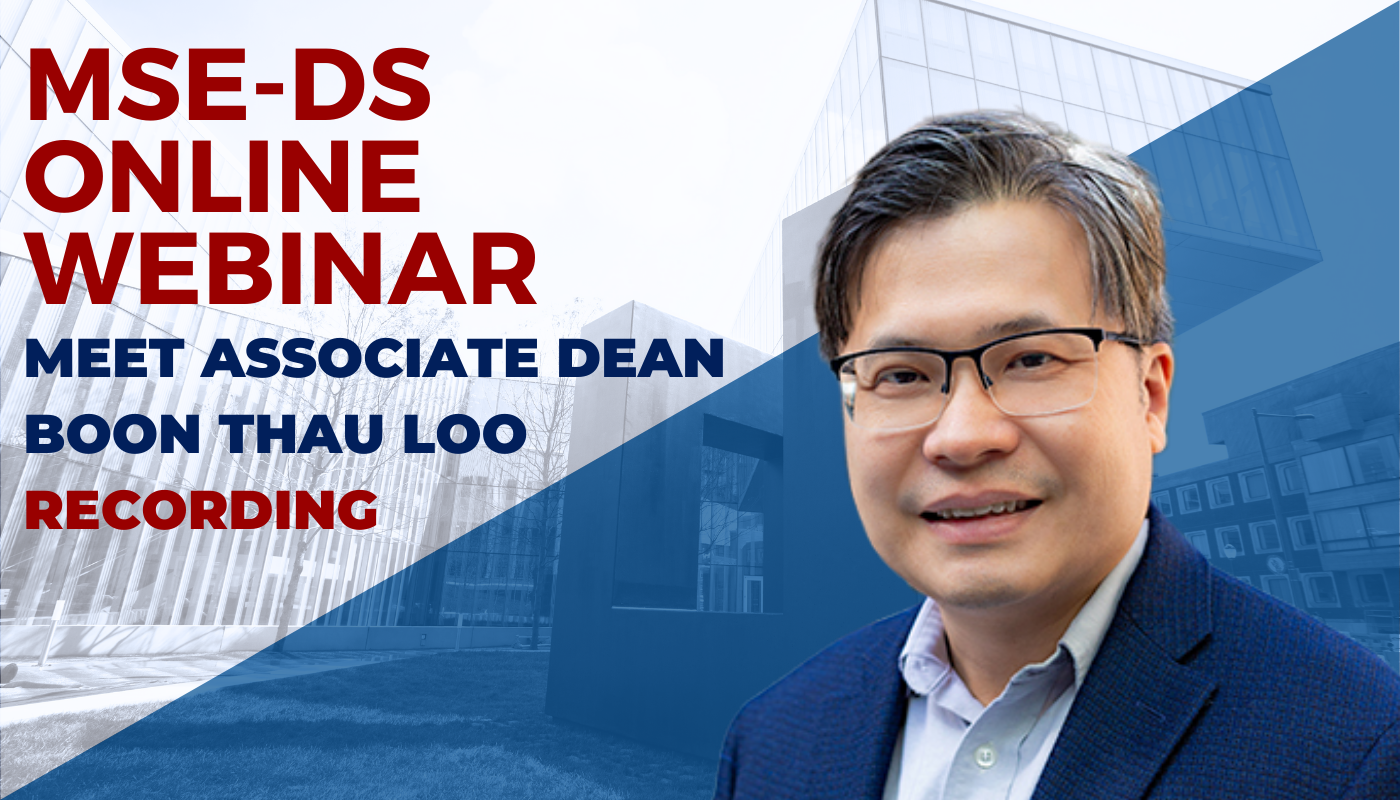 MSE-DS Online Admissions Webinar with Associate Dean Loo - Penn Engineering OnlinePenn ...