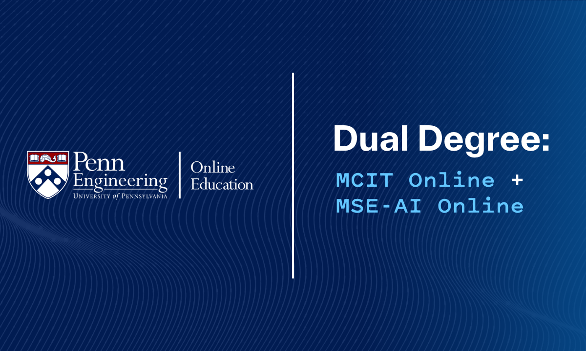 MSE-DS Online Dual Degree - Penn Engineering OnlinePenn Engineering Online